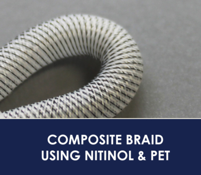 Nitinol Braiding for Implantable Devices